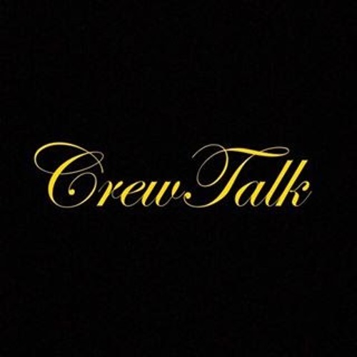 Stream Crew Talk music | Listen to songs, albums, playlists for free on ...