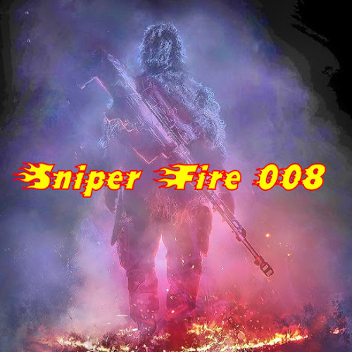 Stream Sniper Fire 008 music | Listen to songs, albums, playlists for ...