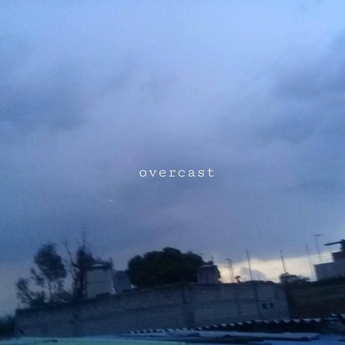 Stream overcast music | Listen to songs, albums, playlists for free on ...