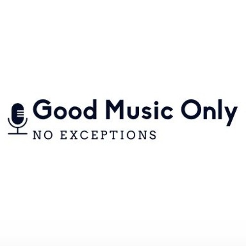 Stream Good Music Only music | Listen to songs, albums, playlists for ...