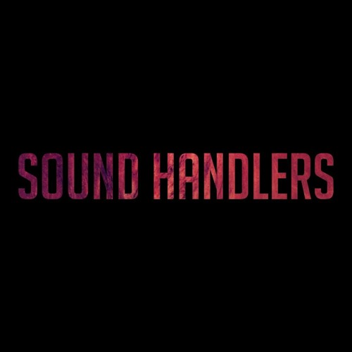 Stream Sound Handlers music | Listen to songs, albums, playlists for ...