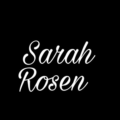 Stream Sarah Rosen music | Listen to songs, albums, playlists for free ...