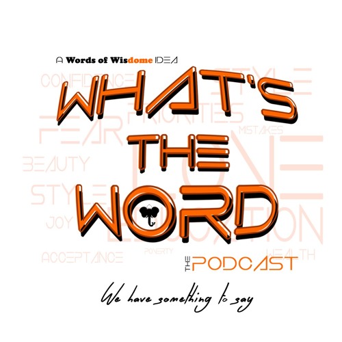 Stream What's The Word | Listen to podcast episodes online for free on ...
