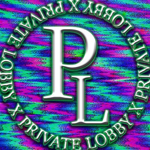 Stream PRIVATE LOBBY music | Listen to songs, albums, playlists for ...