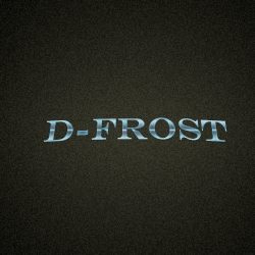 Stream D Frost music | Listen to songs, albums, playlists for free on ...