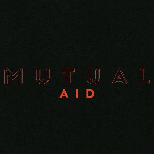 Stream Mutual_aid music | Listen to songs, albums, playlists for free ...