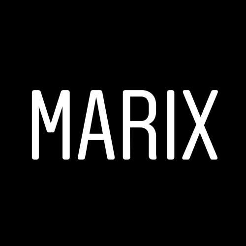Stream Marix music | Listen to songs, albums, playlists for free on ...