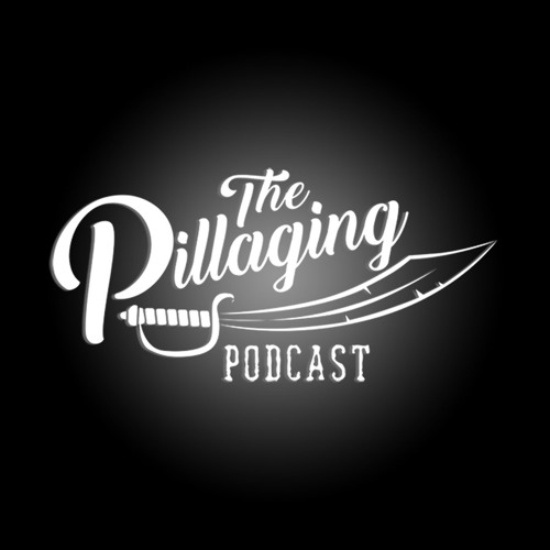 Stream The Pillaging Podcast music | Listen to songs, albums, playlists ...