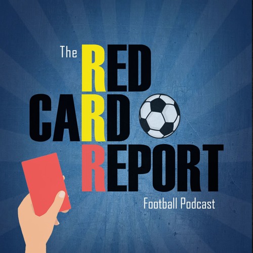 Stream The Red Card Report | Listen to podcast episodes online for free ...