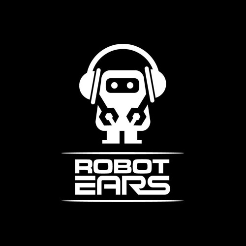 Stream Robot Ears music | Listen to songs, albums, playlists for free ...