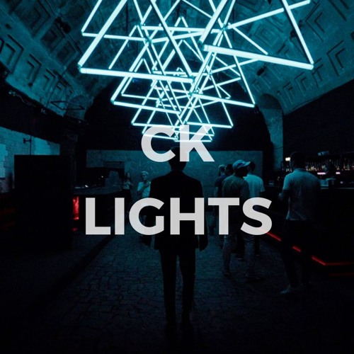 Stream CK Lights music | Listen to songs, albums, playlists for free on ...