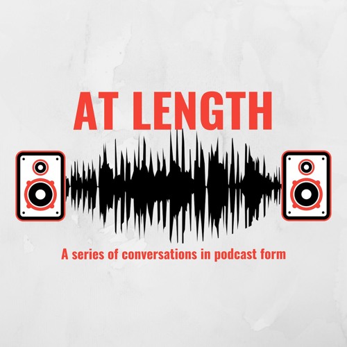 Stream At Length Series | Listen to At Length Series - Season One ...