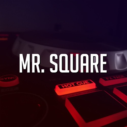 Stream Mr.Square music | Listen to songs, albums, playlists for free on ...