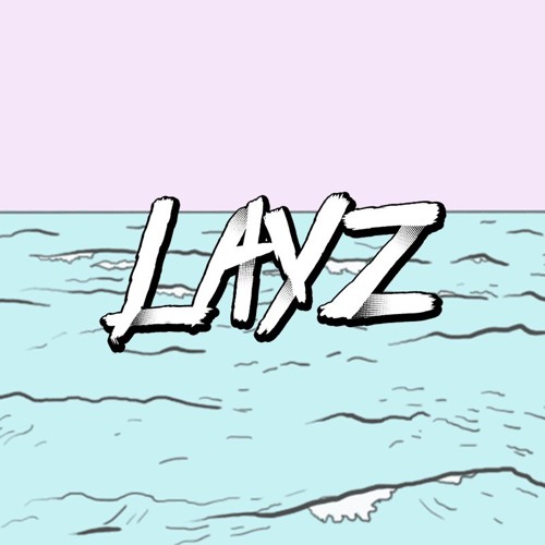 Stream LayZ music | Listen to songs, albums, playlists for free on ...