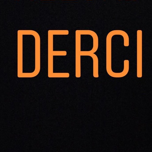 Stream DERCI music | Listen to songs, albums, playlists for free on ...