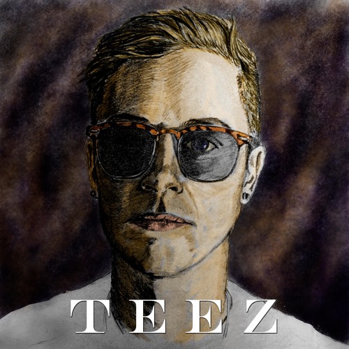 Stream Teez music | Listen to songs, albums, playlists for free on ...