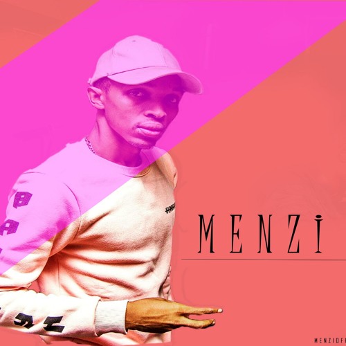 Stream Menzi_Official SA music | Listen to songs, albums, playlists for ...