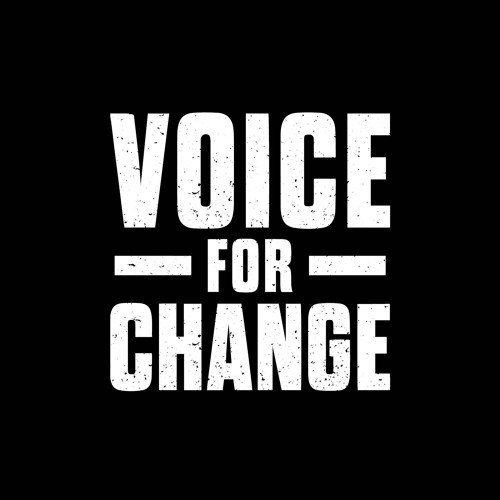 Stream Voice For Change music | Listen to songs, albums, playlists for ...