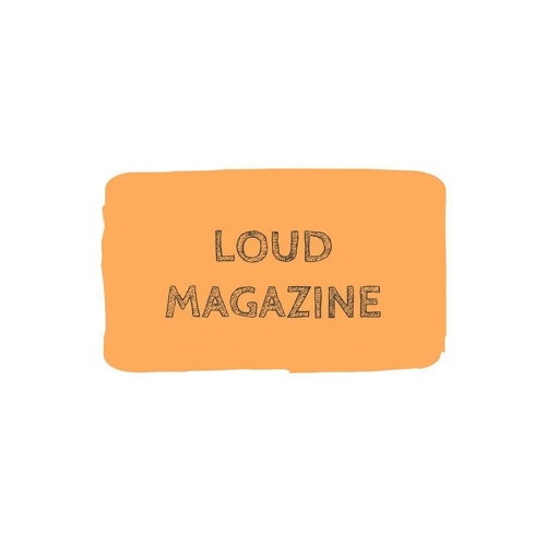Stream Loud Magazine music | Listen to songs, albums, playlists for ...
