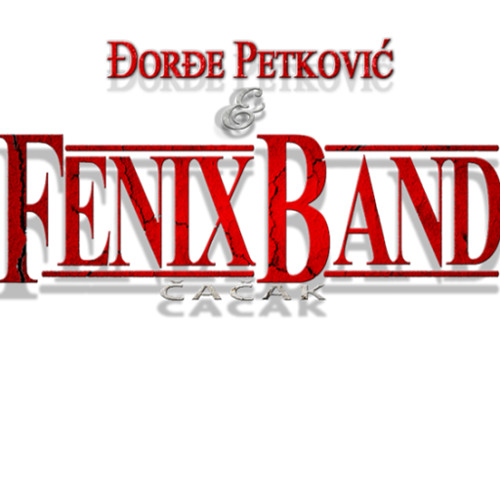 Stream FENIX Band Cacak- Za Dobra Stara Vremena by Djordje Petkovic ...