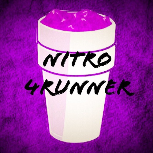 Stream Nitro 4Runner music | Listen to songs, albums, playlists for ...