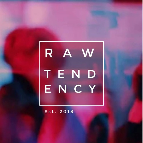 Stream RAW Tendency music | Listen to songs, albums, playlists for free on SoundCloud