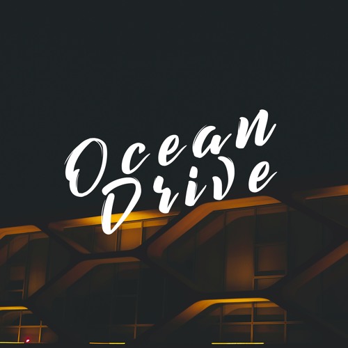 Stream Ocean Drive music | Listen to songs, albums, playlists for free ...