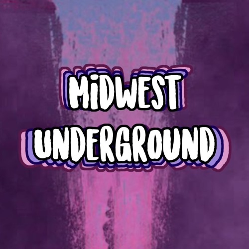 Stream MidWest Underground music | Listen to songs, albums, playlists ...