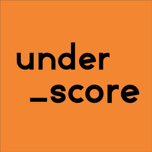 Stream Underscore Podcast music | Listen to songs, albums, playlists ...