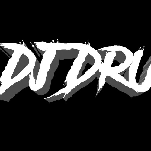 Stream Dj Dru music | Listen to songs, albums, playlists for free on ...