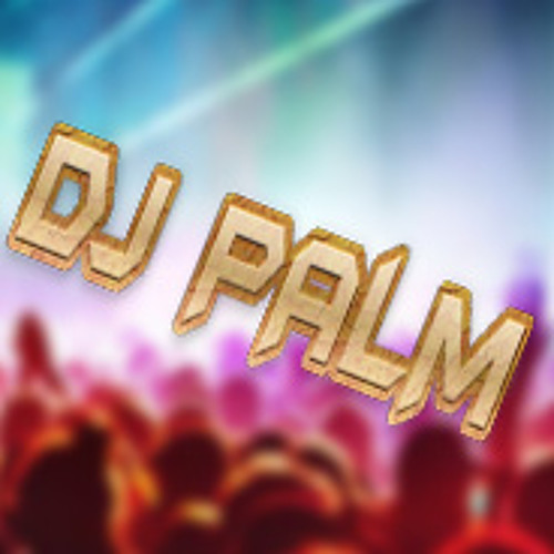 Stream DJ PALM music | Listen to songs, albums, playlists for free on ...