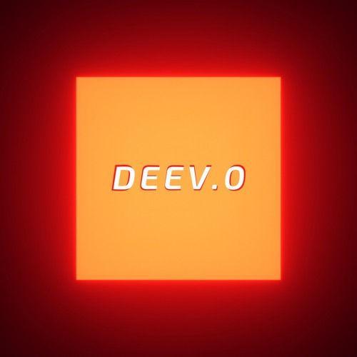 Stream DEEV.0 music | Listen to songs, albums, playlists for free on ...