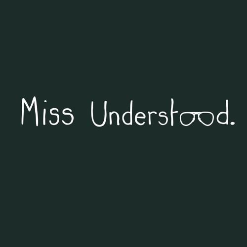 Stream Miss Understood music | Listen to songs, albums, playlists for ...