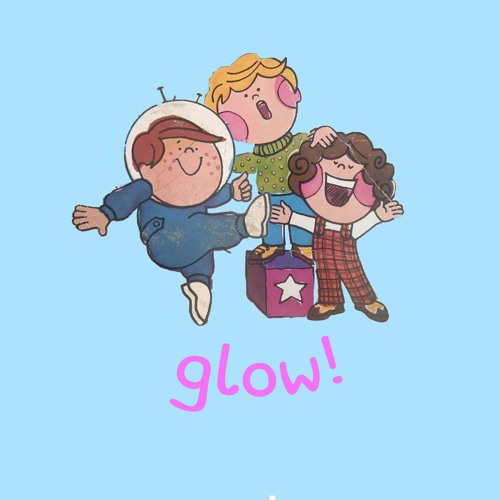 Stream glow! music | Listen to songs, albums, playlists for free on ...
