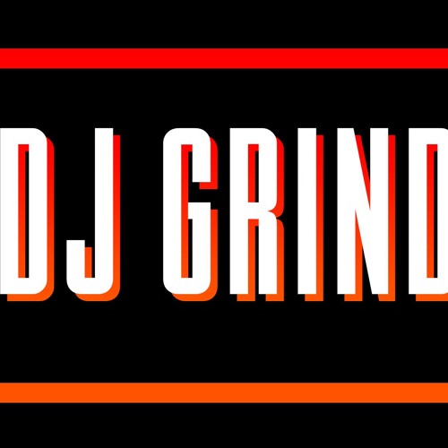 Stream DJ GRIND music | Listen to songs, albums, playlists for free on ...