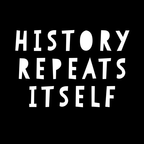 Stream History Repeats Itself Music Listen To Songs Albums 