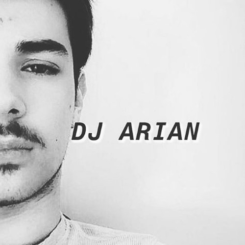 Stream DJ Arian music | Listen to songs, albums, playlists for free on ...