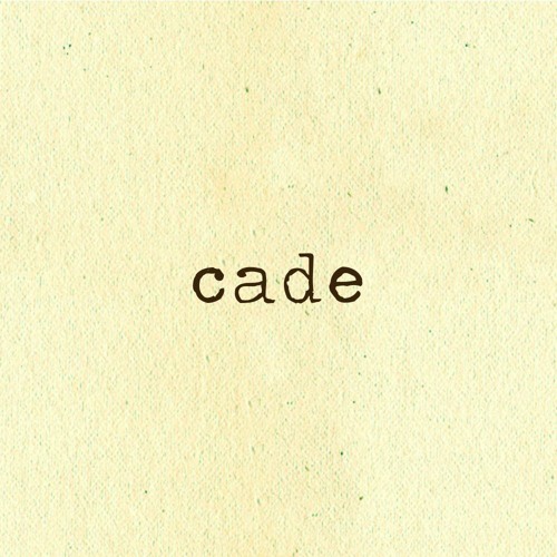 Stream Cade music | Listen to songs, albums, playlists for free on ...