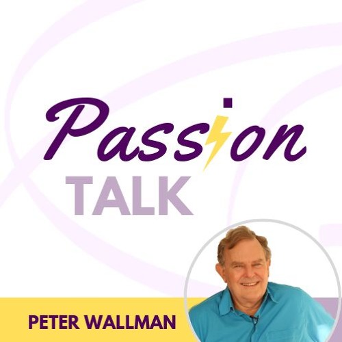 Stream Passion Talk | Peter Wallman | Listen to podcast episodes online ...