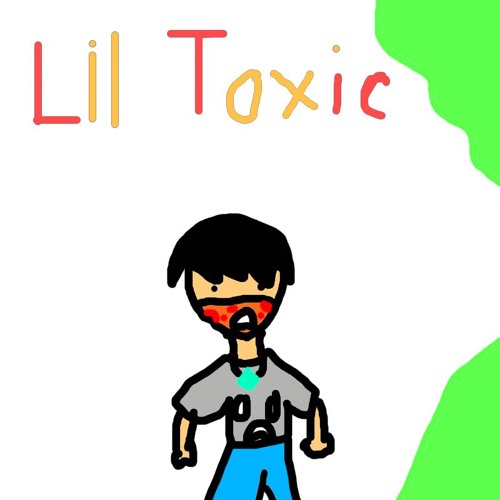 Stream Lil Toxic music | Listen to songs, albums, playlists for free on ...
