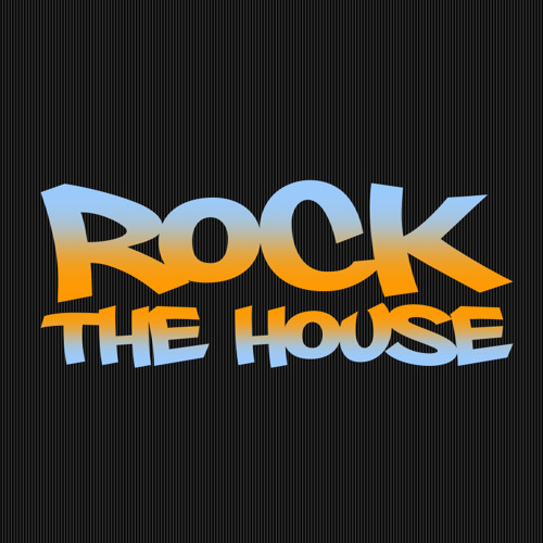 Stream ROCK THE HOUSE music | Listen to songs, albums, playlists for ...