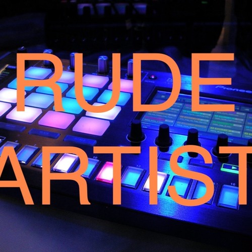 Stream Rude Artist music | Listen to songs, albums, playlists for free ...