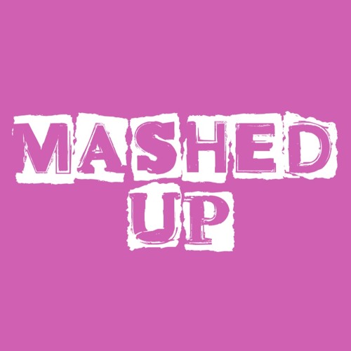 Stream MASHED UP music | Listen to songs, albums, playlists for free on ...