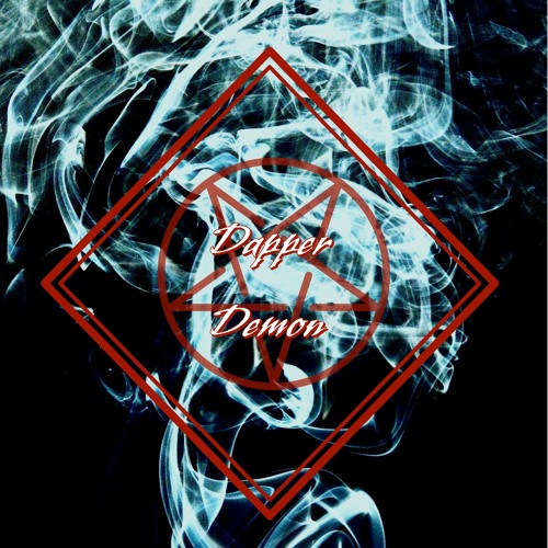 Stream Dapper Demon music | Listen to songs, albums, playlists for free ...