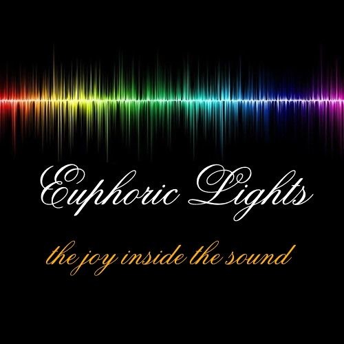 Stream Euphoric Lights music | Listen to songs, albums, playlists for ...