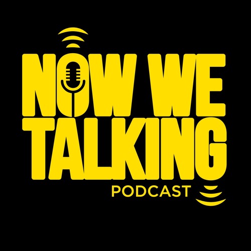 Stream Now We Talking Podcast music | Listen to songs, albums ...