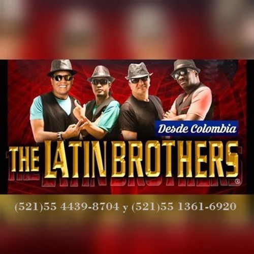 Stream The latin brothers/oficial music | Listen to songs, albums ...