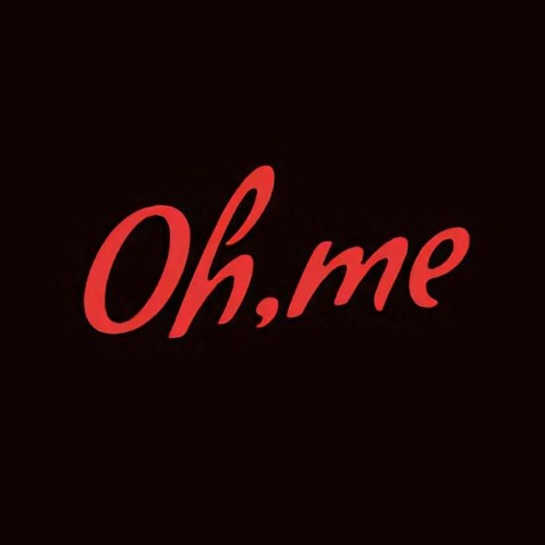Stream Oh,me music | Listen to songs, albums, playlists for free on ...