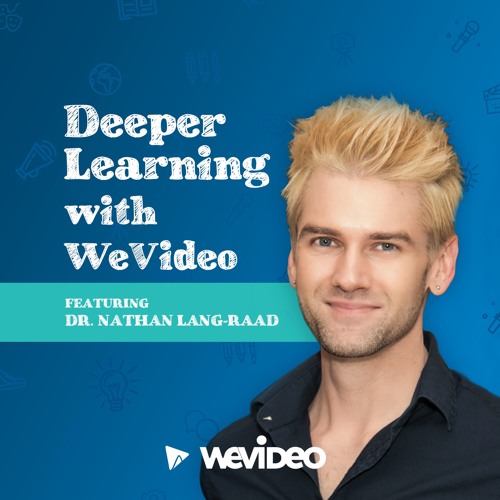 Stream Deeper Learning with WeVideo | Listen to podcast episodes online ...