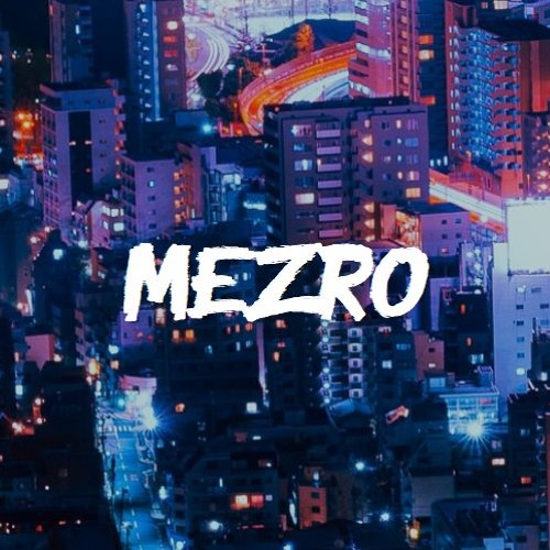 Stream 🔹Mezro🔹 music | Listen to songs, albums, playlists for free on ...